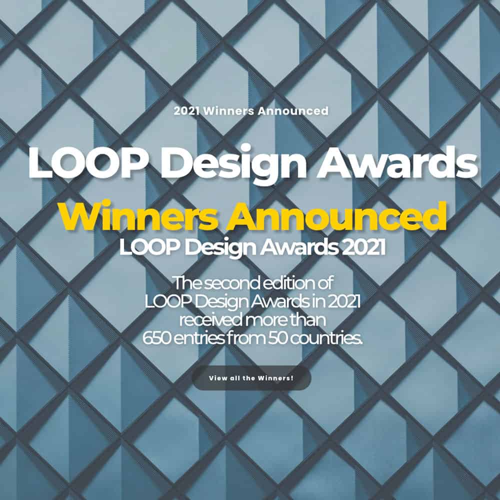 Winners 2021 | LOOP Design Awards